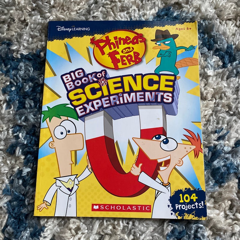 Phineas and Ferb Big Book of Science Experiments by Cody Crane