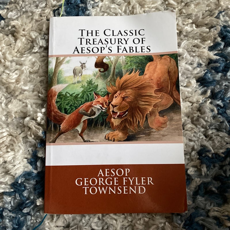 The Classic Treasury of Aesop's Fables by Aesop Aesop, George Fyler ...