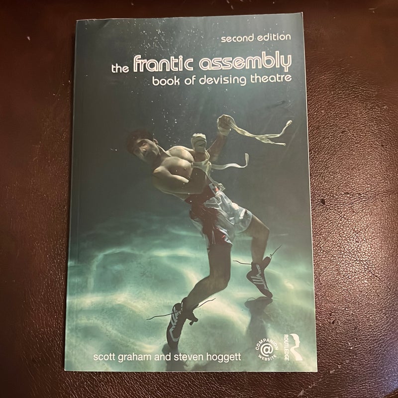 The Frantic Assembly Book of Devising Theatre by Scott Graham, Steven ...