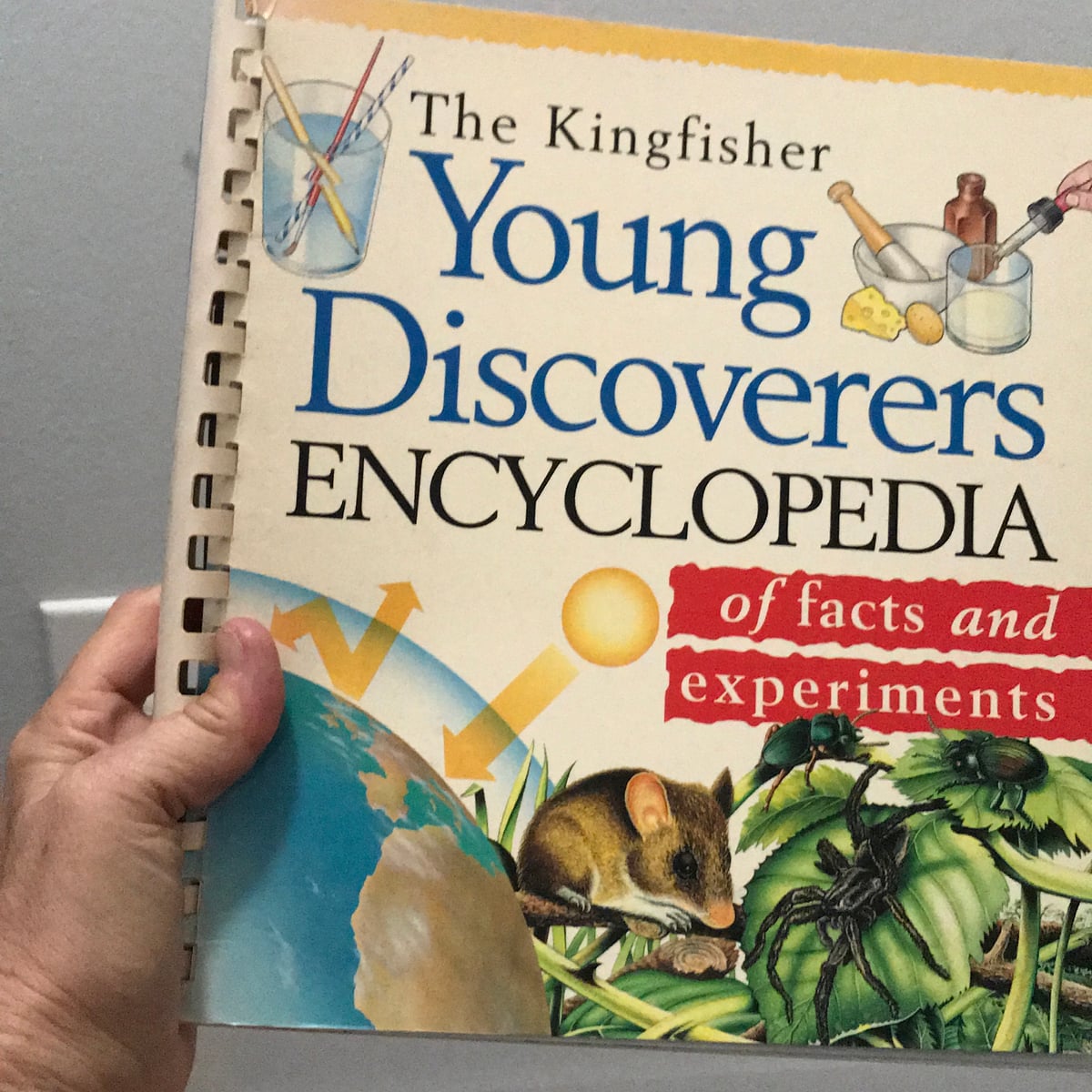 The Kingfisher young discoverers encyclopedia of facts and experiments ...