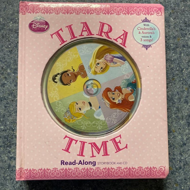 Disney Princess Tiara Time (Read-Along Storybook and CD) by Disney ...