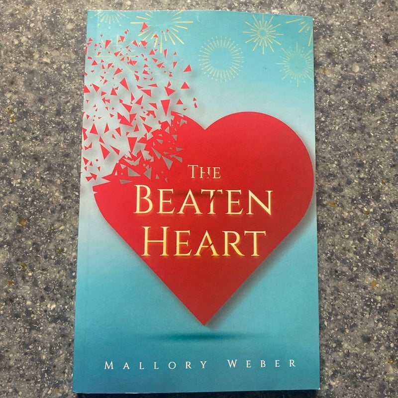 The Beaten Heart by Mallory Weber