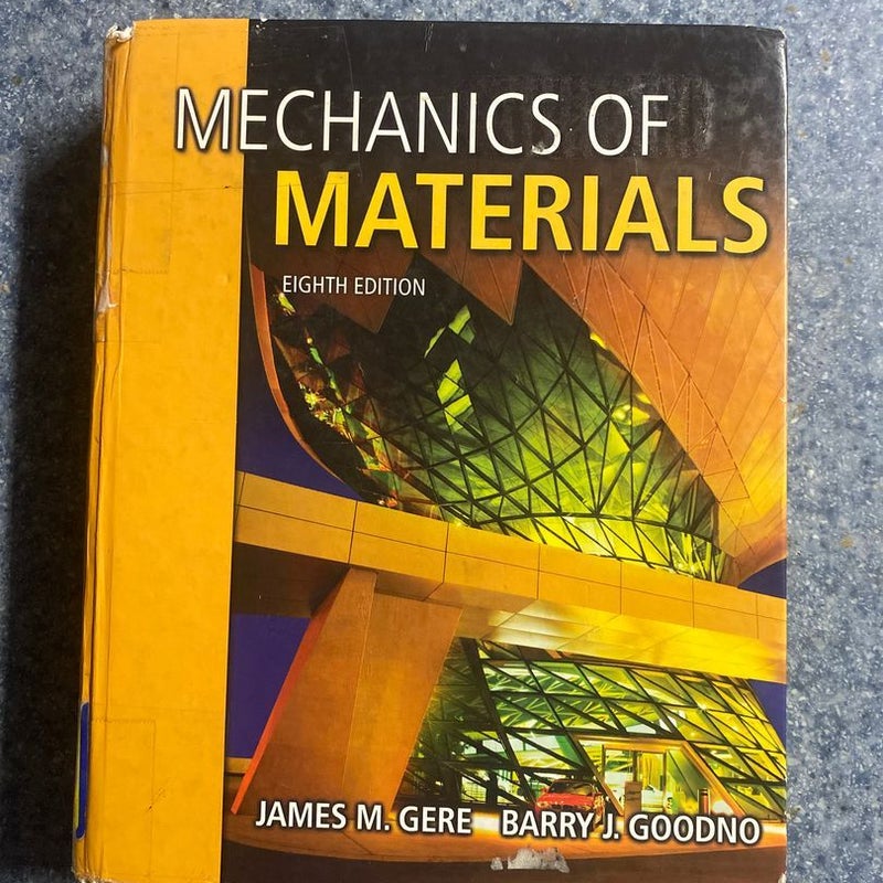 Mechanics of Materials by James M. Gere, Stephen P. Timoshenko