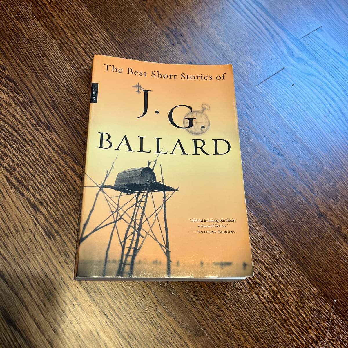 The Best Short Stories of J. G. Ballard by J. G. Ballard, Anthony Burgess