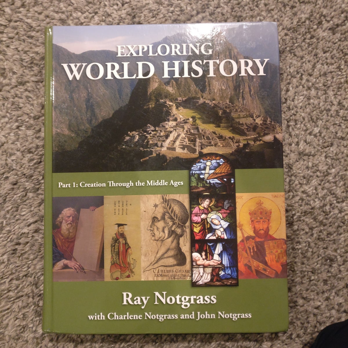 Exploring World History by Ray Notgrass Exploring World History by Ray Notgrass