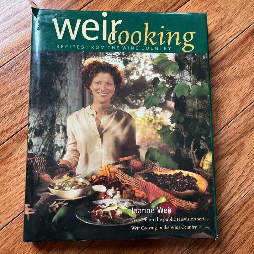 Weir Cooking by Joanne Weir