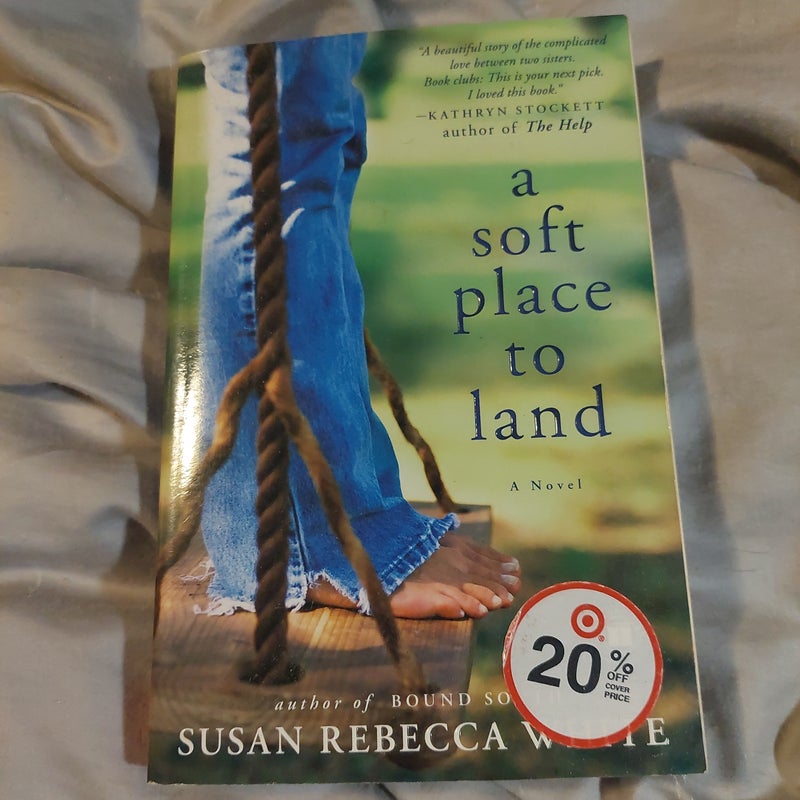 A Soft Place to Land by Susan Rebecca White, Paperback | Pangobooks