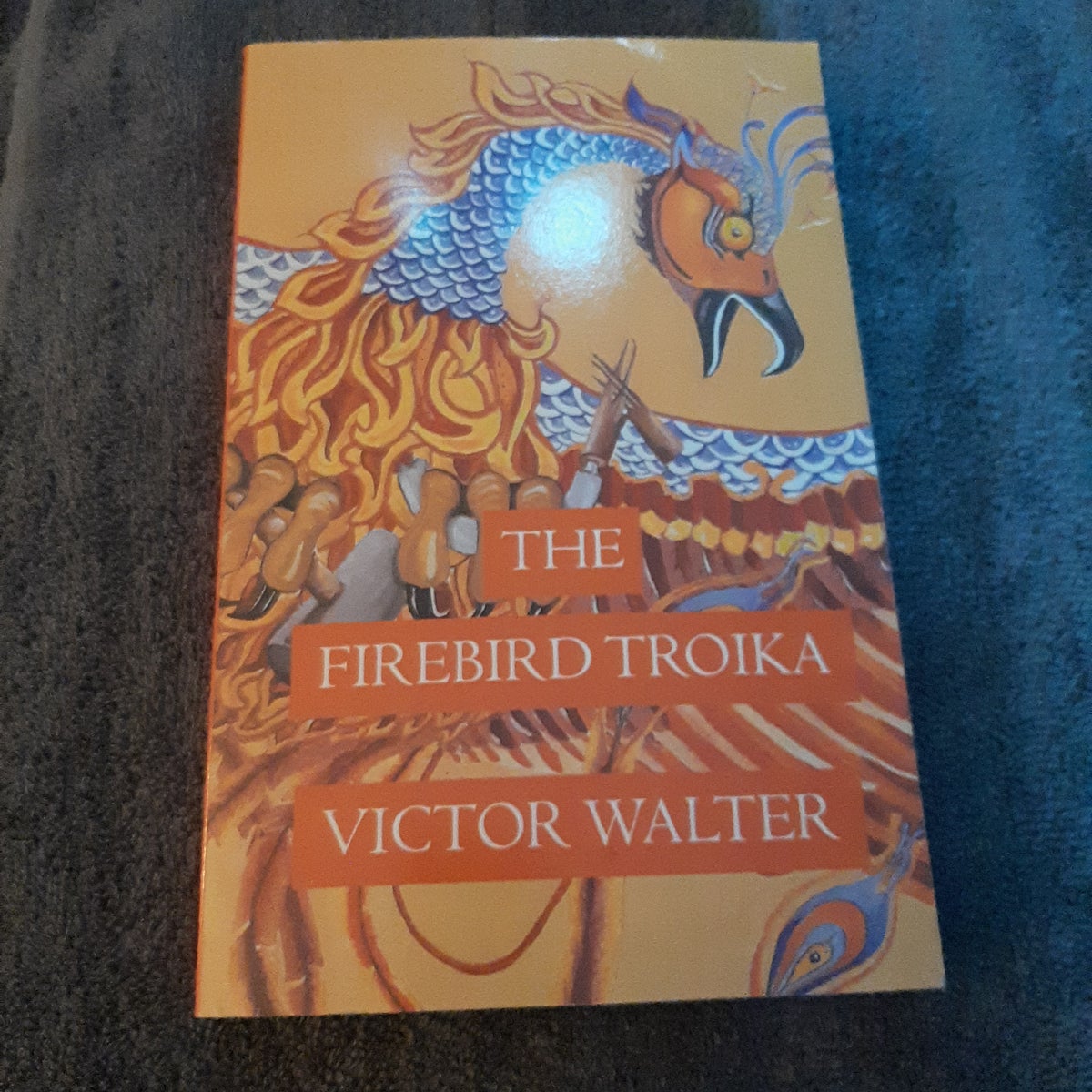 The Firebird Troika by Victor Walter, Paperback | Pangobooks