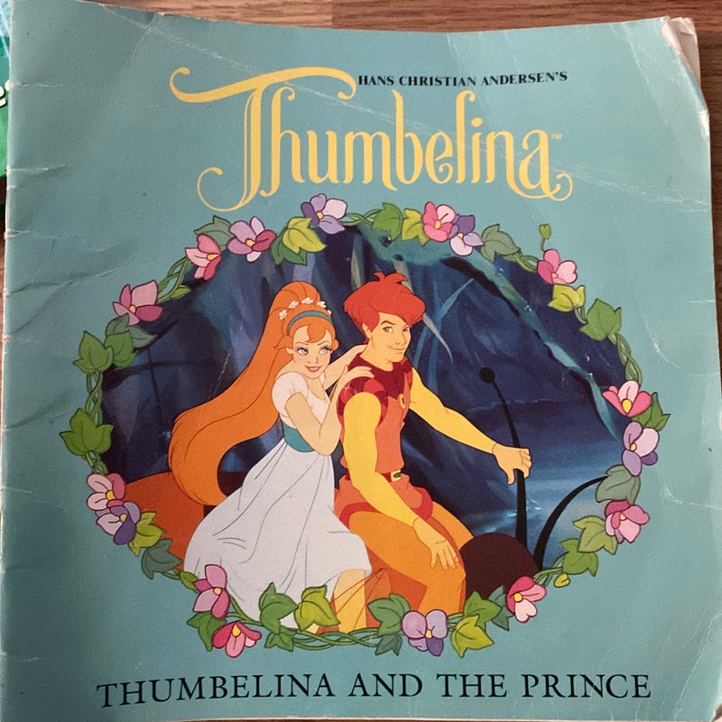 Thumbelina and the Prince by Francine Hughes, Hans Andersen, Gail Herman