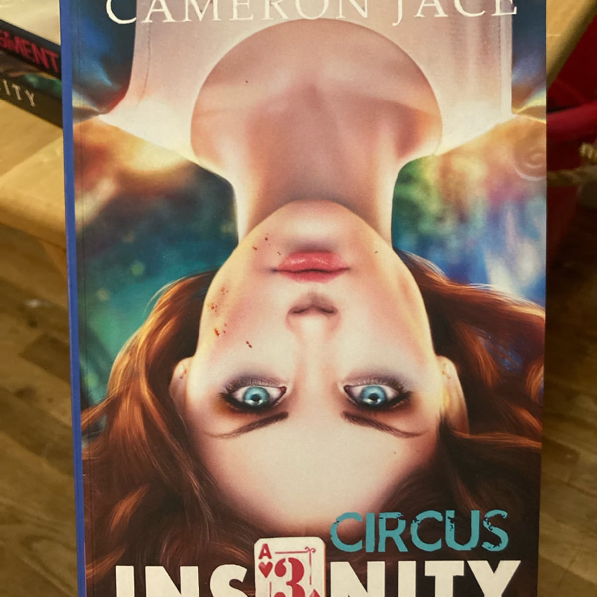 Circus (Insanity Book 3) by Cameron Jace