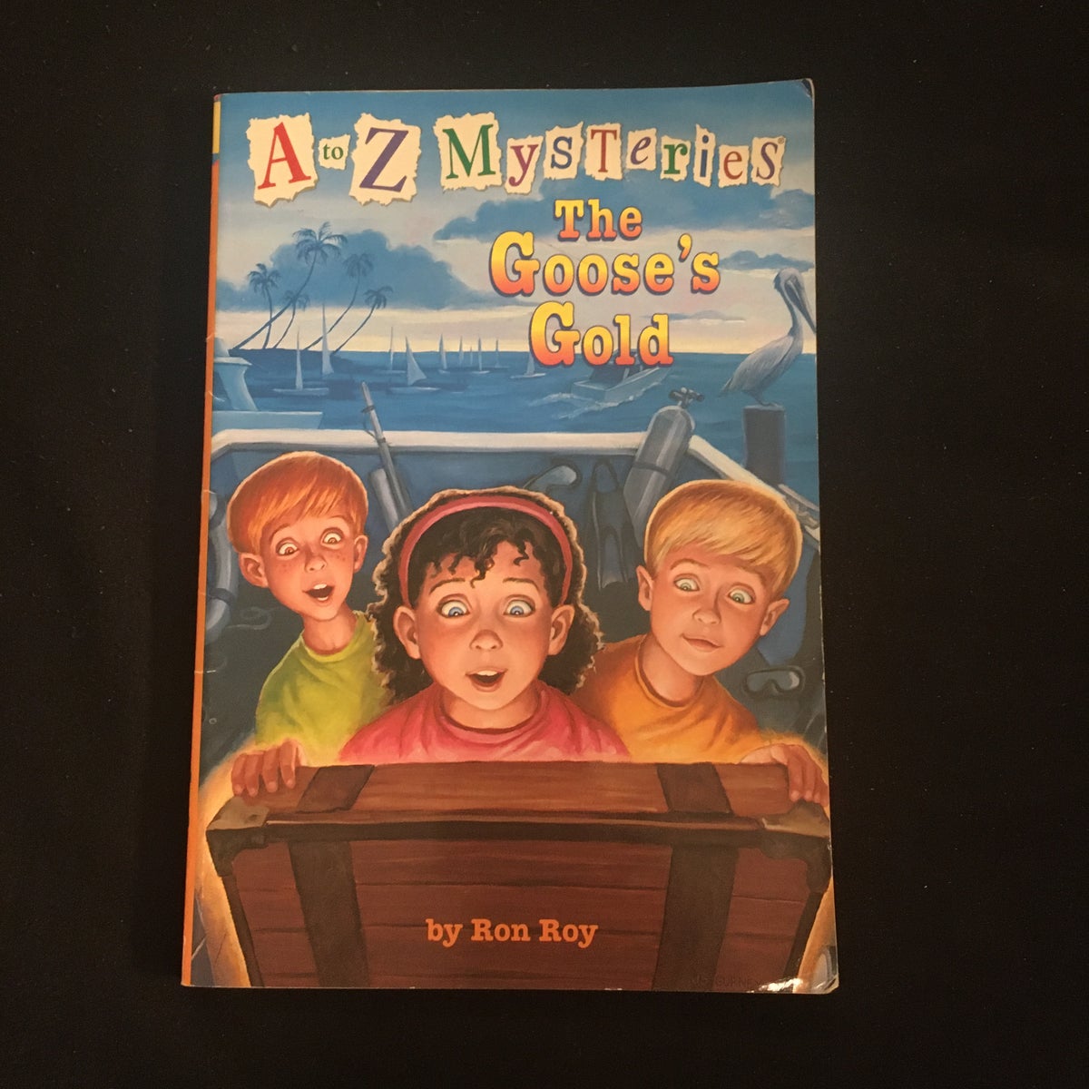 A to Z Mysteries: the Goose's Gold by Ron Roy