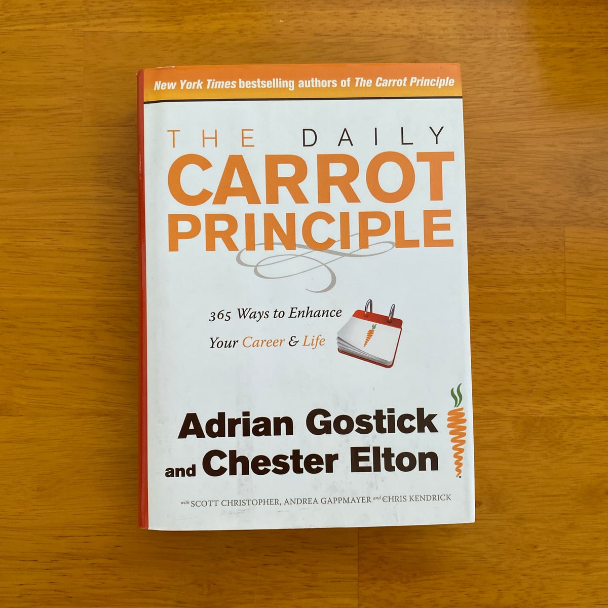 The Daily Carrot Principle by Adrian Gostick, Chester Elton