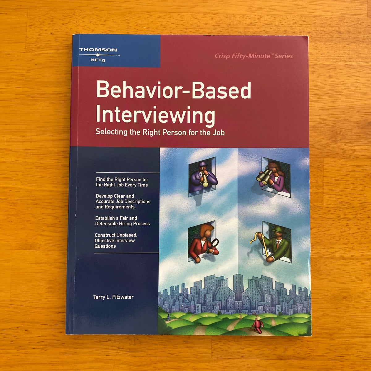 Behavior-Based Interviewing by Terry L. Fitzwater