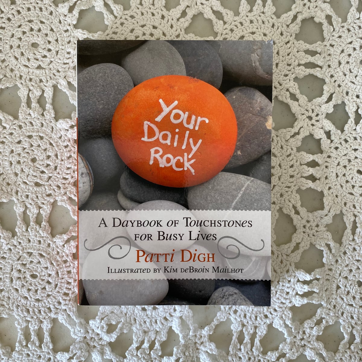Your Daily Rock by Patti Digh