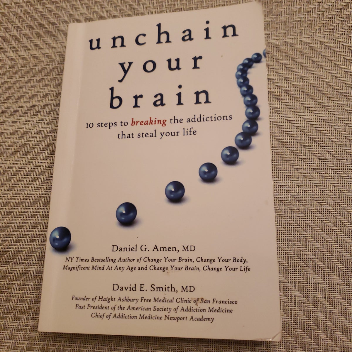 Unchain Your Brain by Daniel G. Amen, David E. Smith