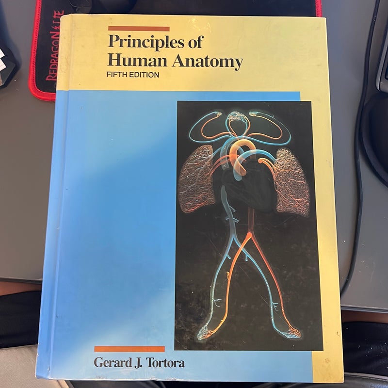 Principles of Human Anatomy by Gerard J. Tortora