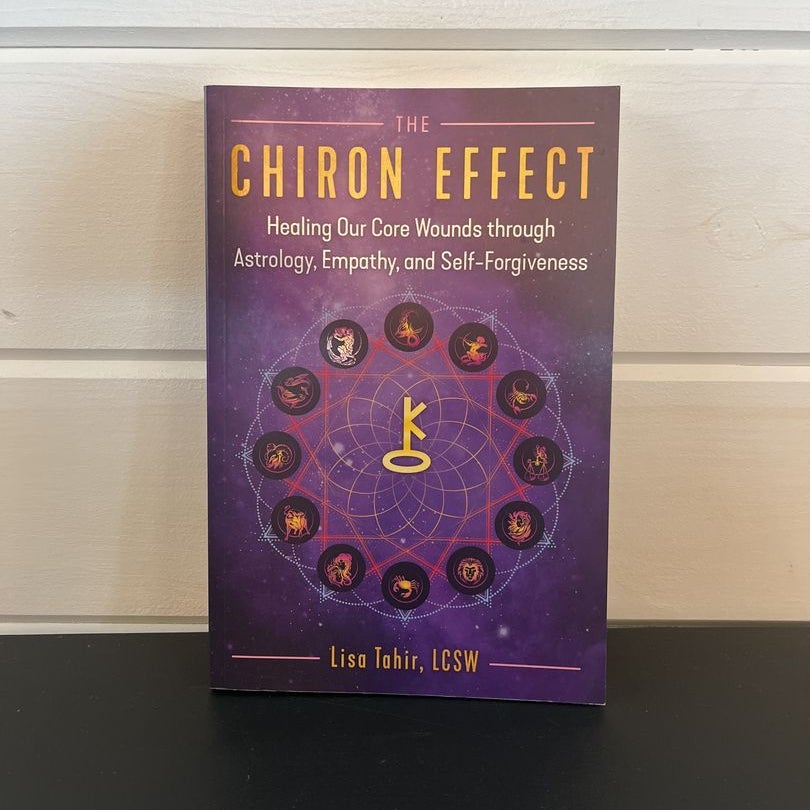 The Chiron Effect by Lisa Tahir