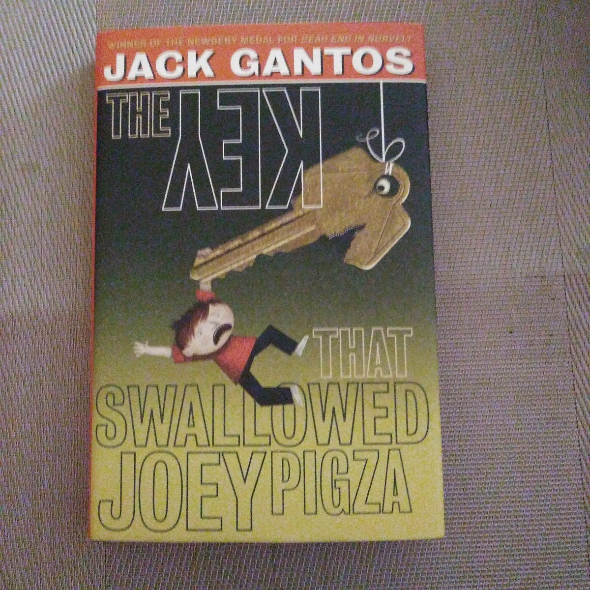 The Key That Swallowed Joey Pigza by Jack Gantos