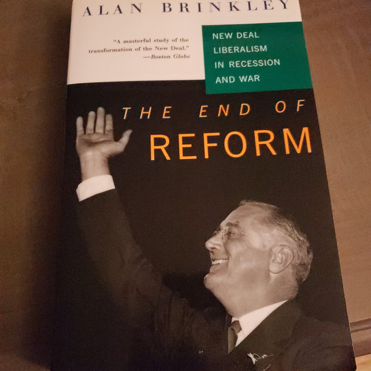 The End of Reform by Alan Brinkley