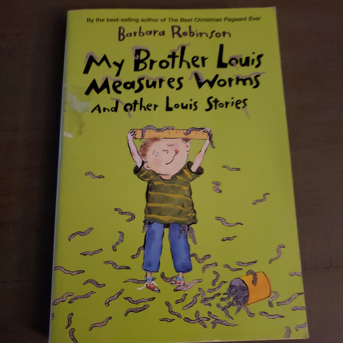 My Brother Louis Measures Worms by Barbara Robinson