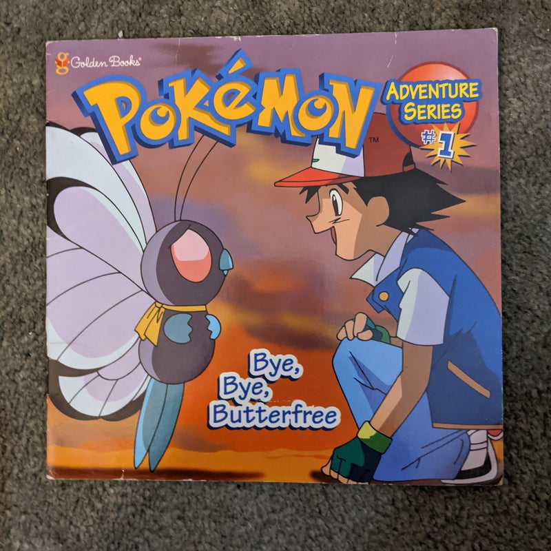 Bye, Bye, Butterfree by Diane Muldrow