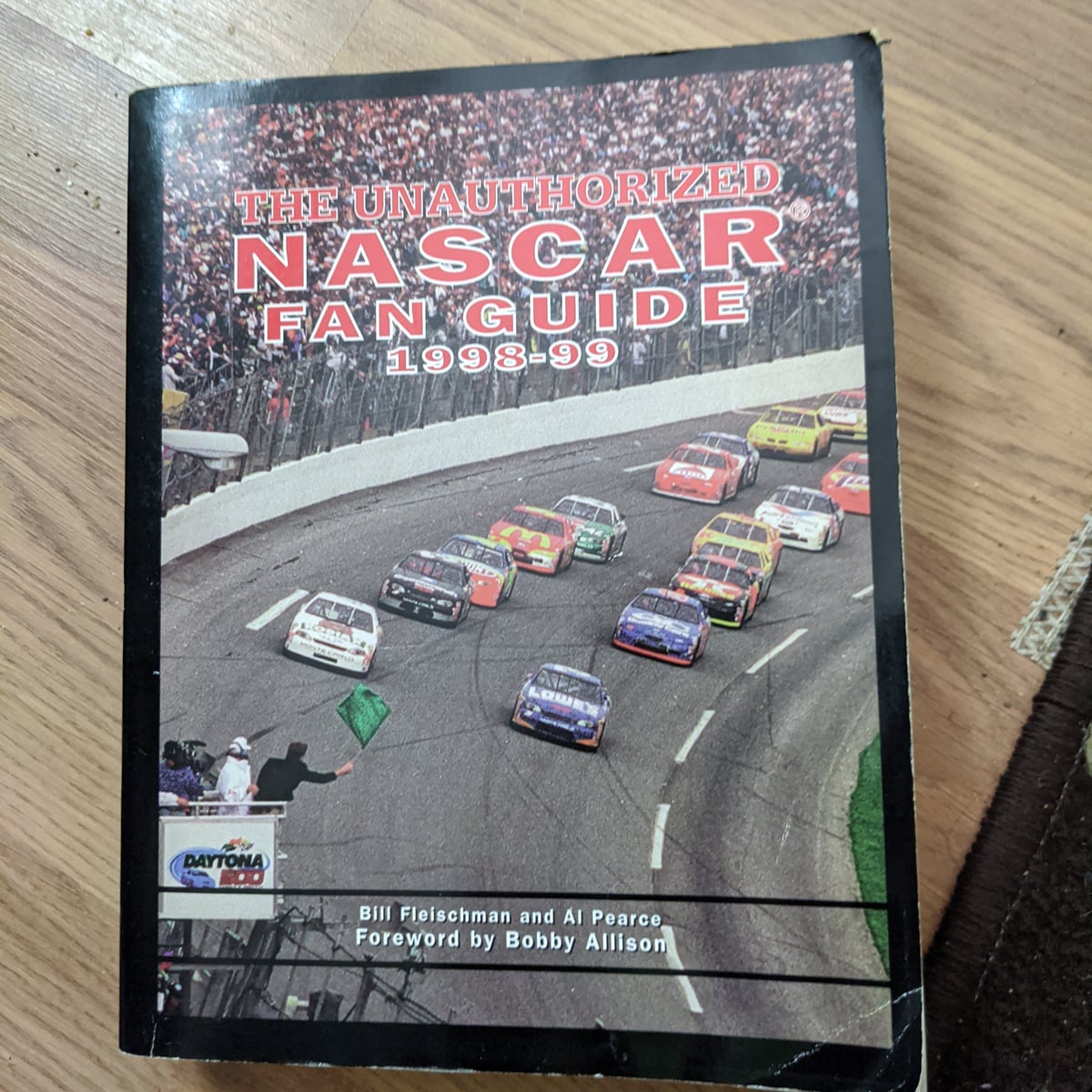 NASCAR UNAUTHORIZED FAN GUIDE 1998 - 99 by Bill Fleischman and Al ...