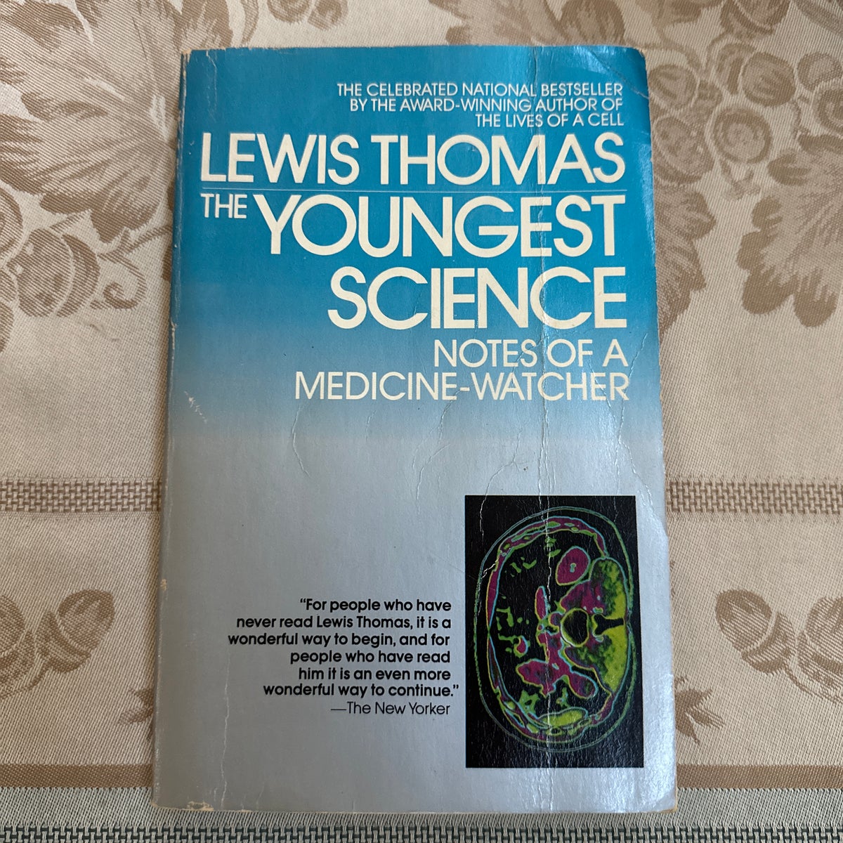 The Youngest Science by Lewis Thomas