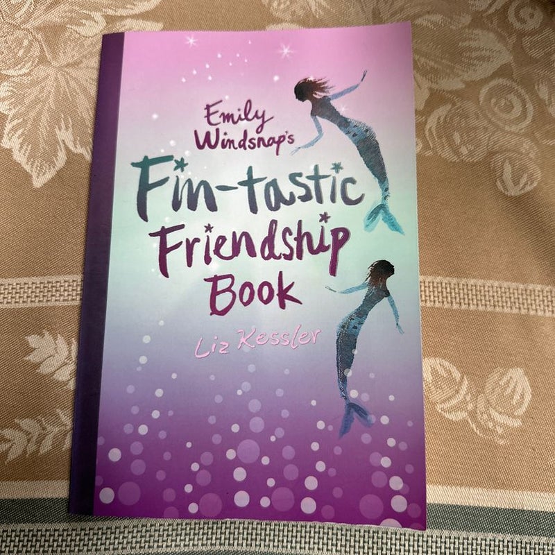 Emily Windsnap's Fin-Tastic Friendship Book by Liz Kessler