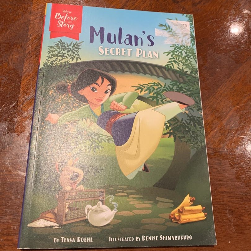 Disney Before the Story: Mulan's Secret Plan by Tessa Roehl