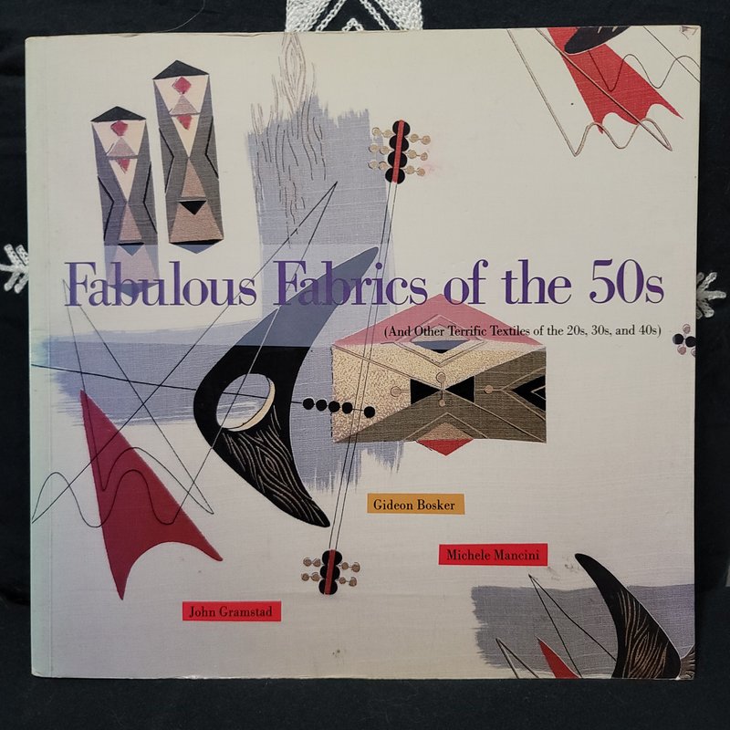 Fabulous Fabrics of the 50s by Gideon Bosker, Michelle Mancini, John ...