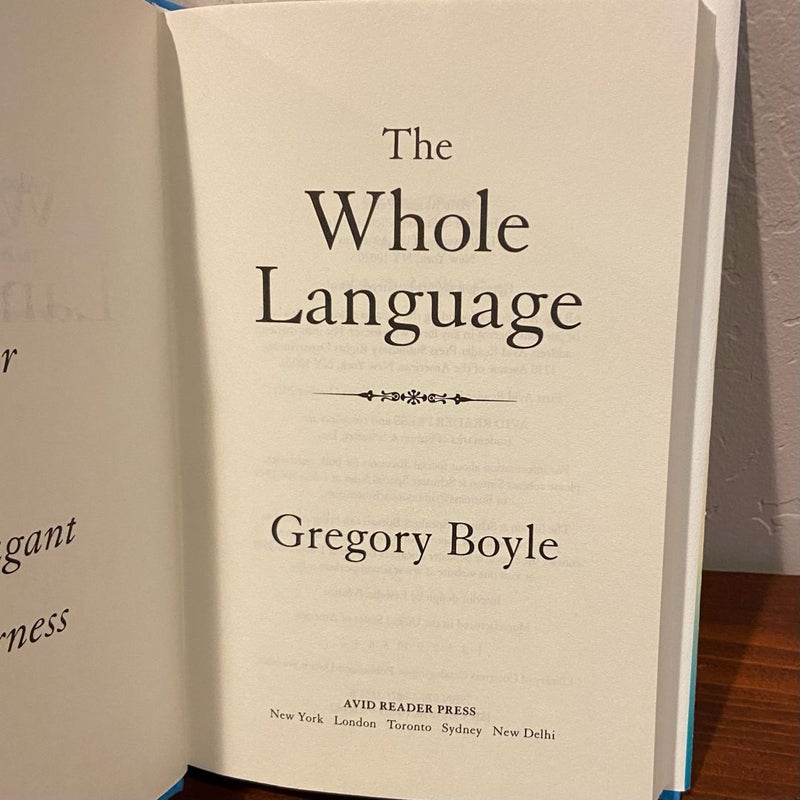 The Whole Language by Gregory Boyle, Hardcover | Pangobooks
