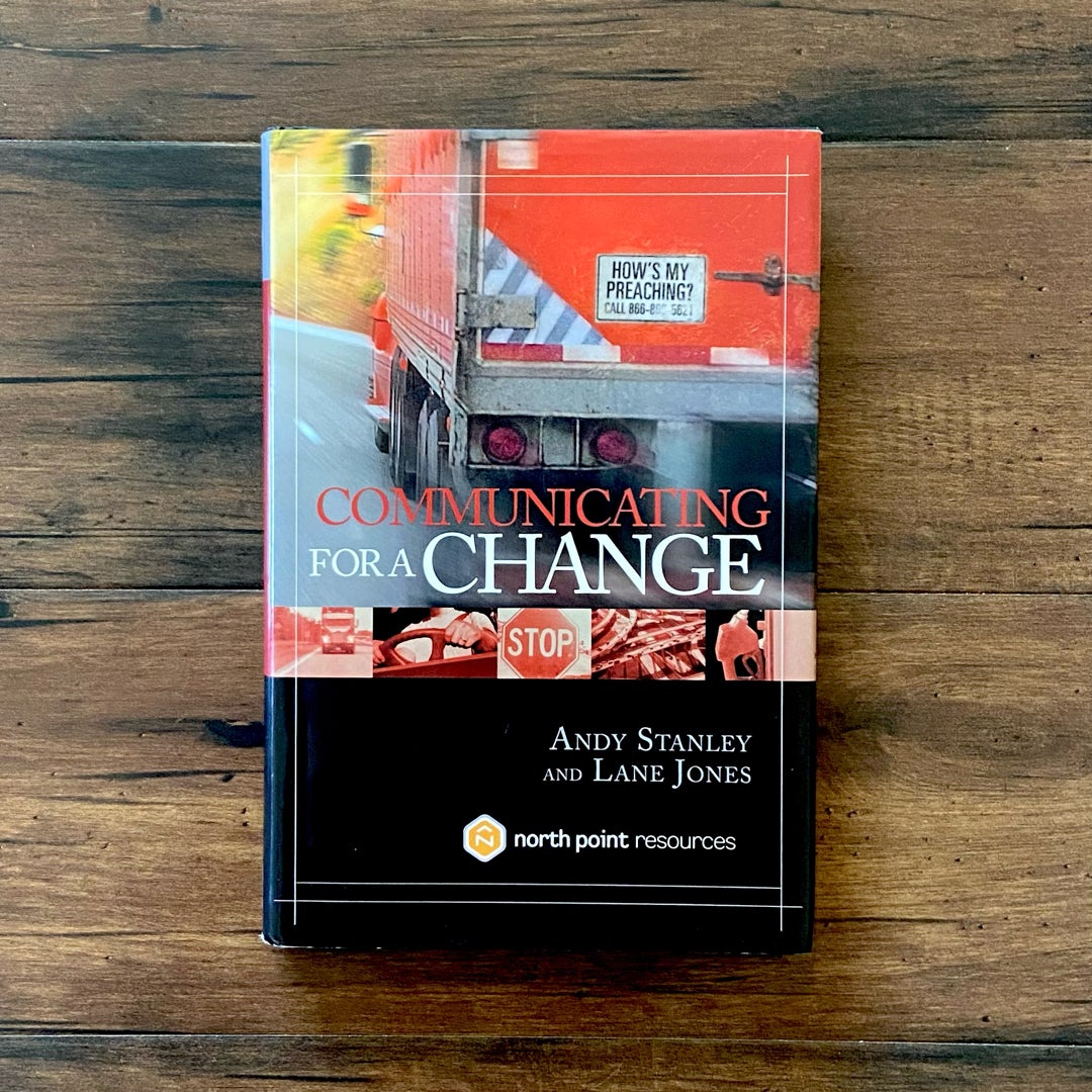 Communicating for a Change by Andy Stanley, Lane Jones