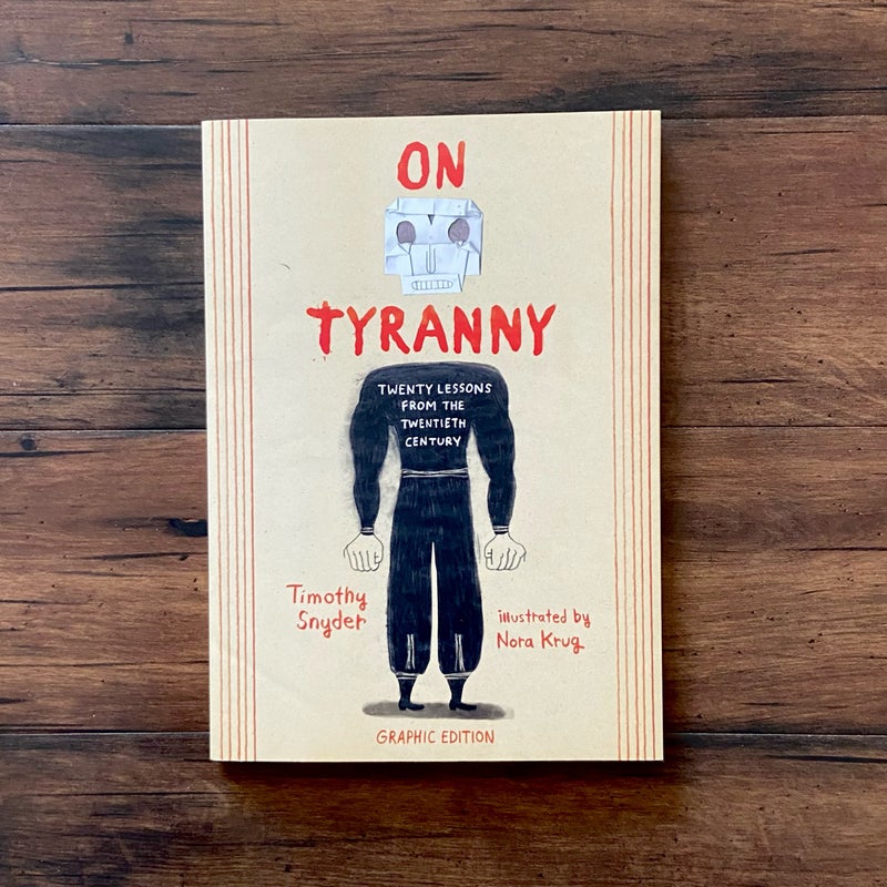 On Tyranny Graphic Edition by Timothy Snyder