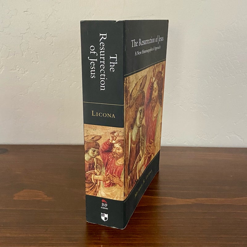 The Resurrection of Jesus by Michael R. Licona