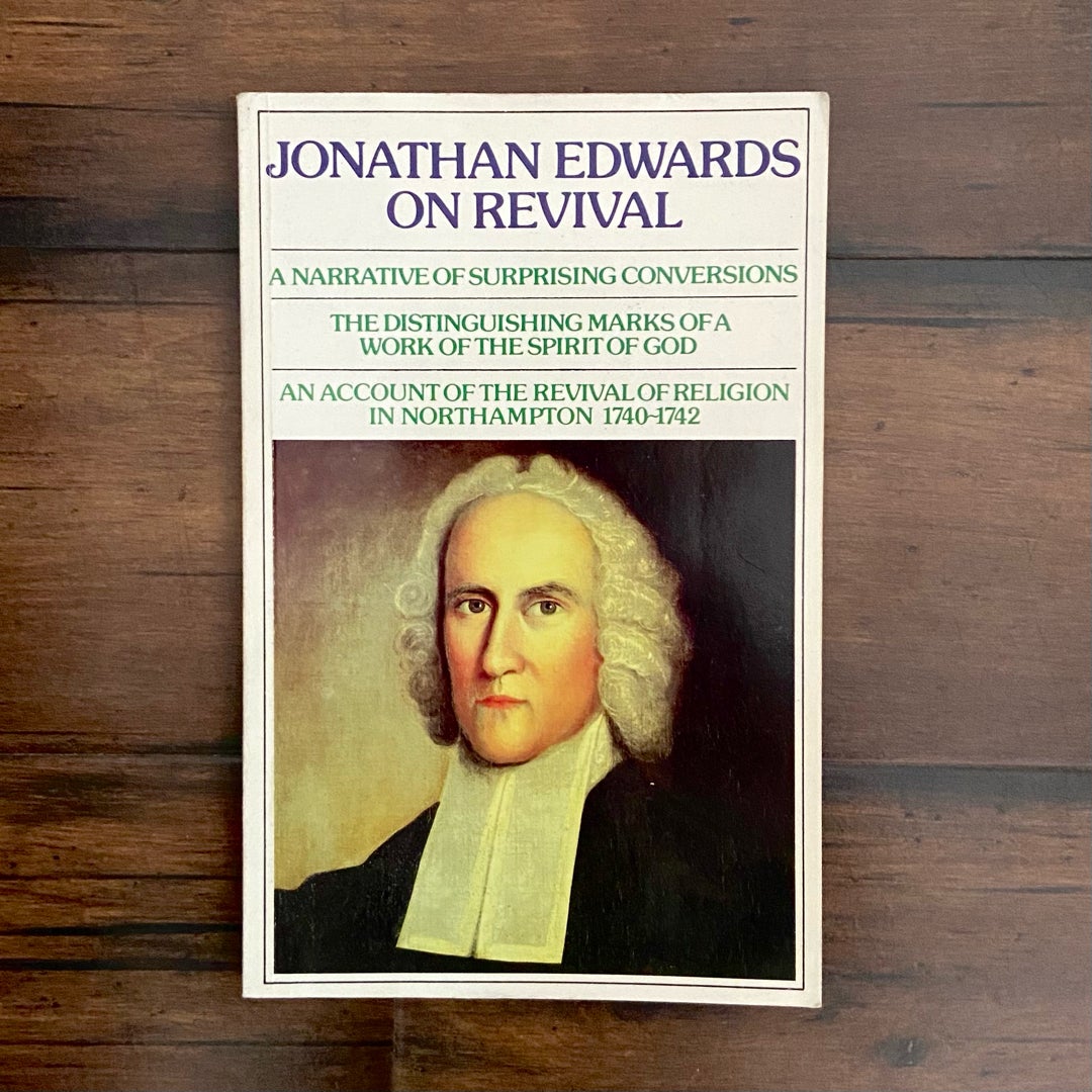 Jonathan Edwards on Revival by Jonathan Edwards