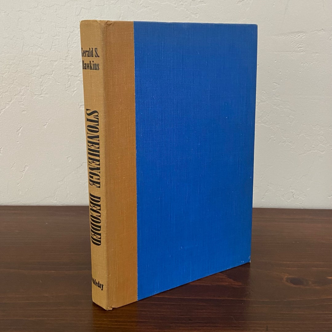 Stonehenge Decoded by Gerald S. Hawkins