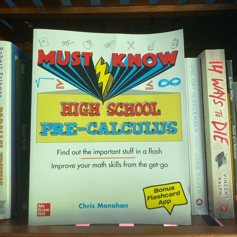 Must Know High School Pre-Calculus by Christopher Monahan