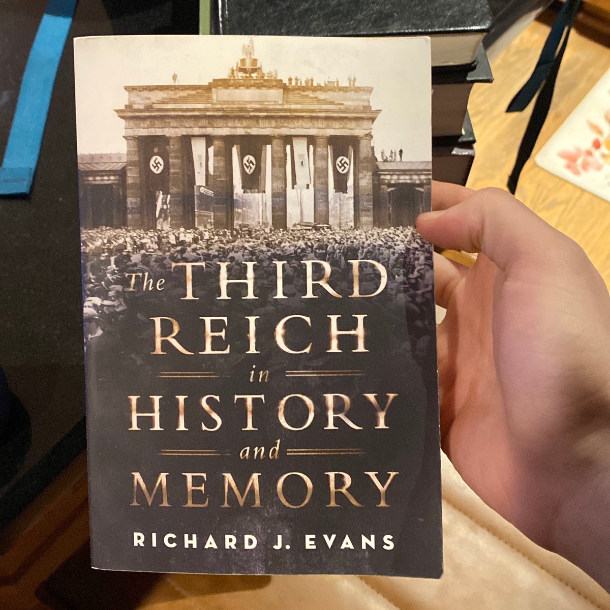 The Third Reich in History and Memory by Richard J. Evans