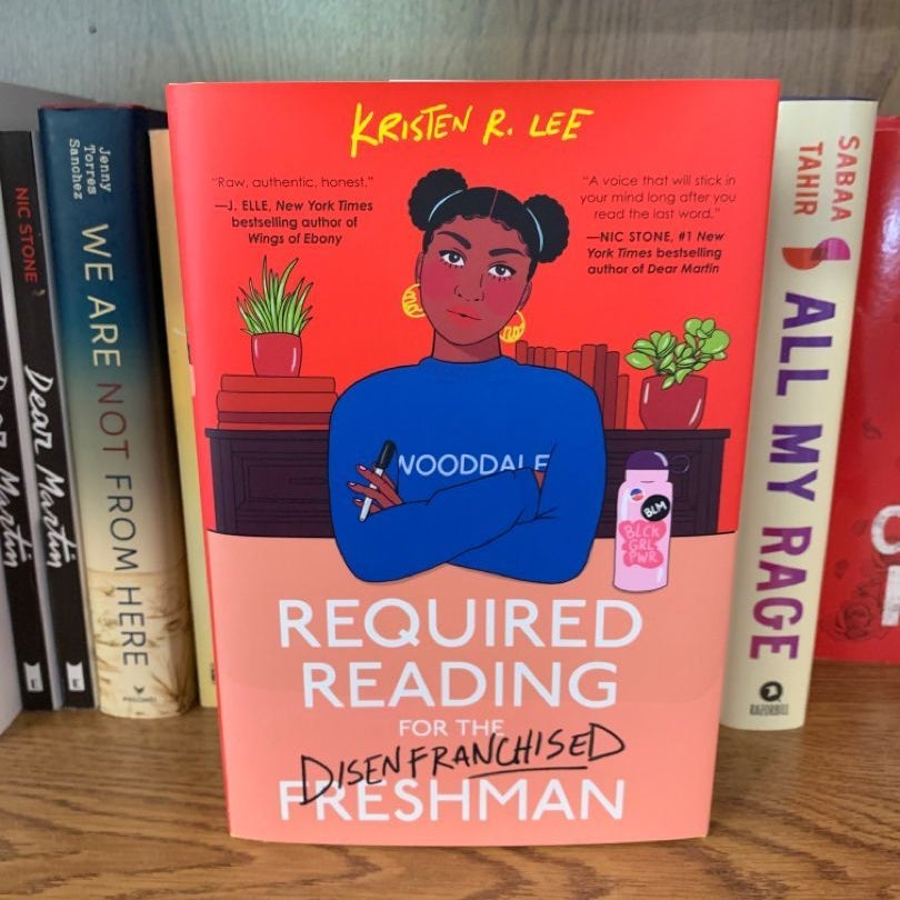 Required Reading for the Disenfranchised Freshman by Kristen R. Lee