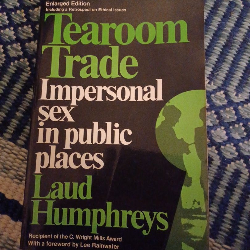 Tearoom Trade by Laud Humphreys