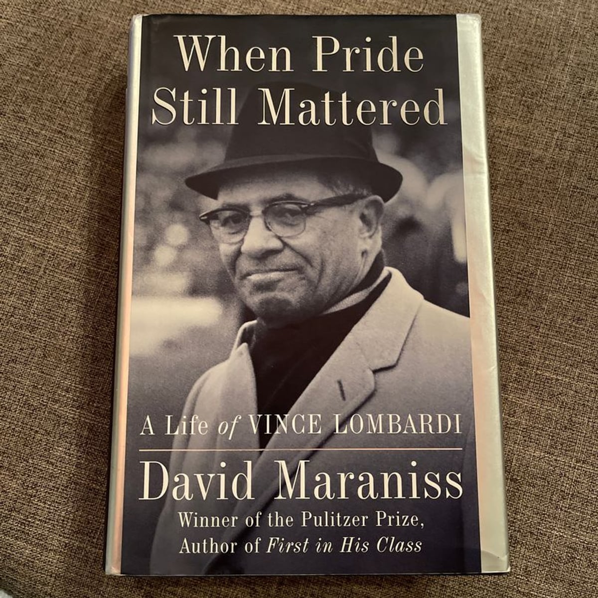 When Pride Still Mattered by David Maraniss