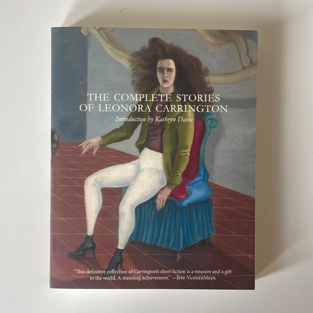 The Complete Stories of Leonora Carrington by Leonora Carrington ...