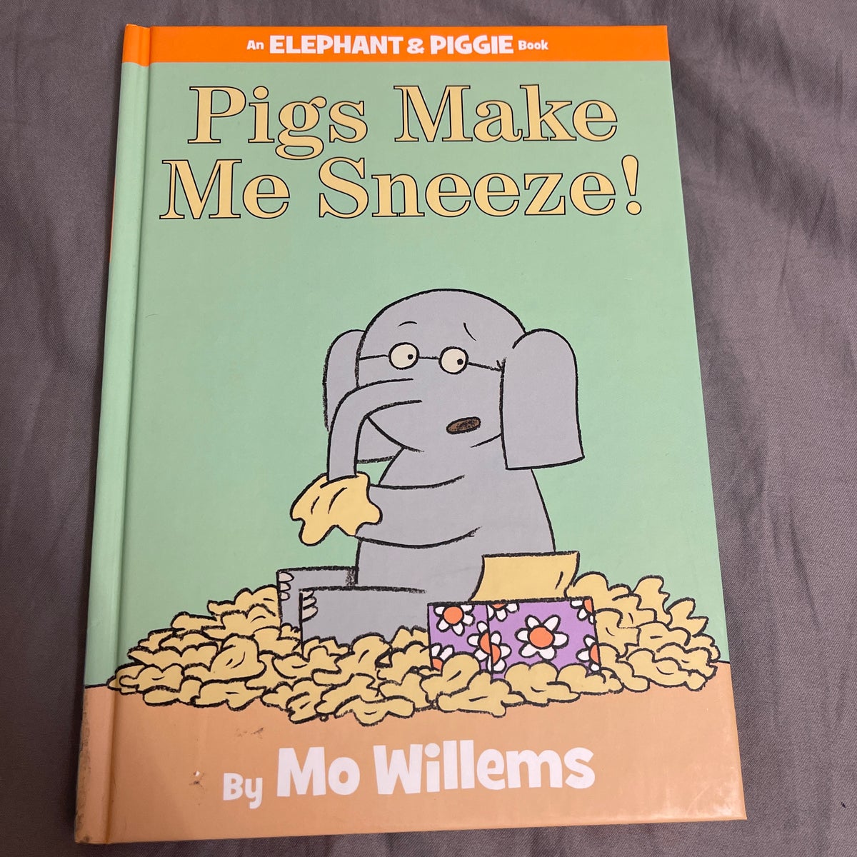 Pigs Make Me Sneeze! (an Elephant and Piggie Book) by Mo Willems ...