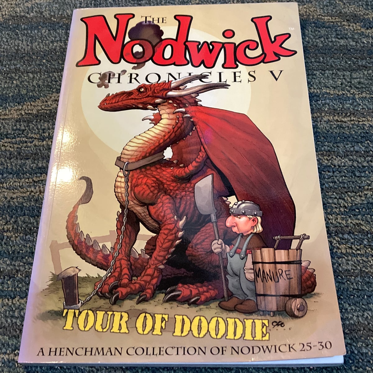 The Nodwick Chronicles V: Tour of Doodie by Aaron Williams