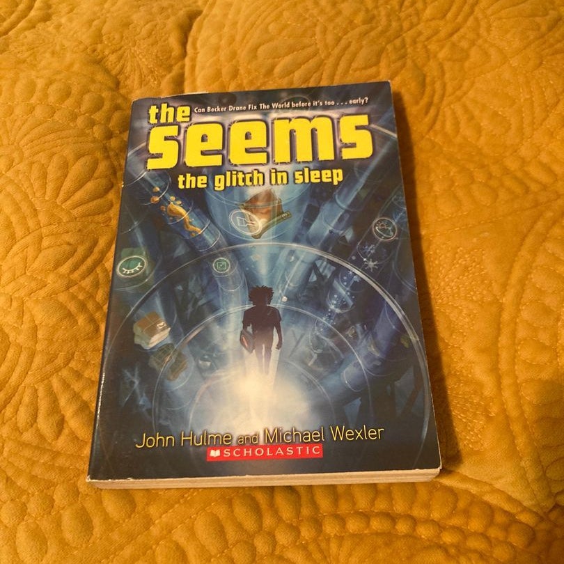 The seems the glitch in sleep by John Hulme and Michael Wexler ...