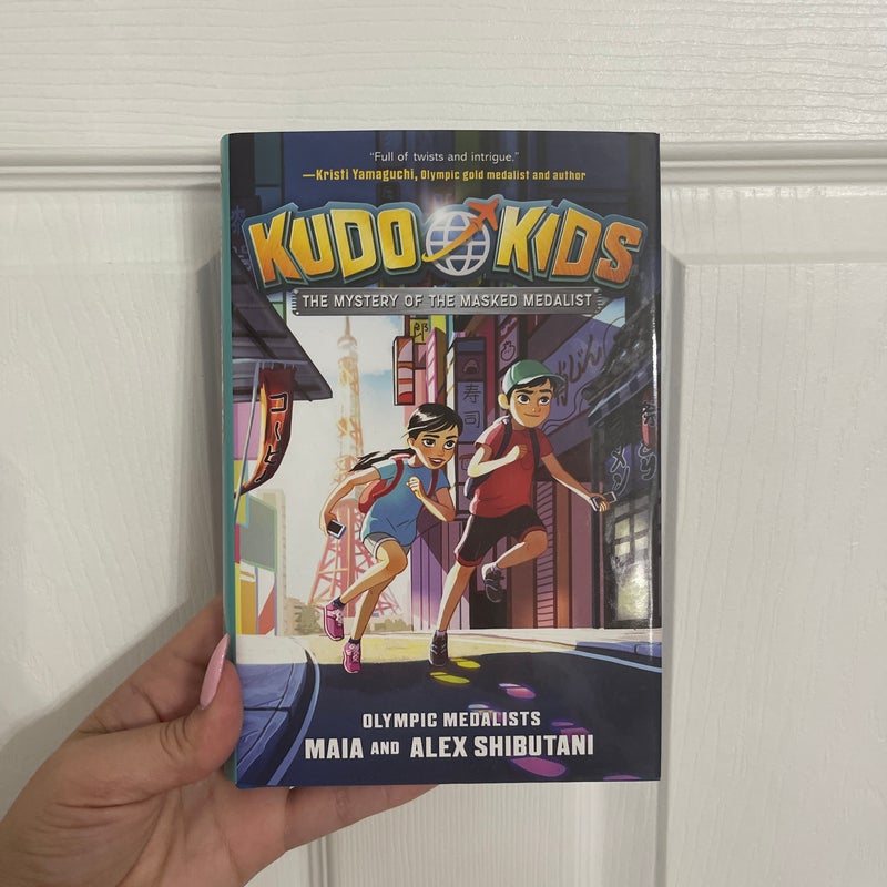 Kudo Kids: the Mystery of the Masked Medalist by Maia Shibutani, Alex ...