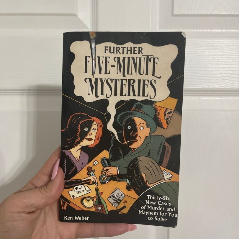 Further Five-Minute Mysteries by Ken Weber