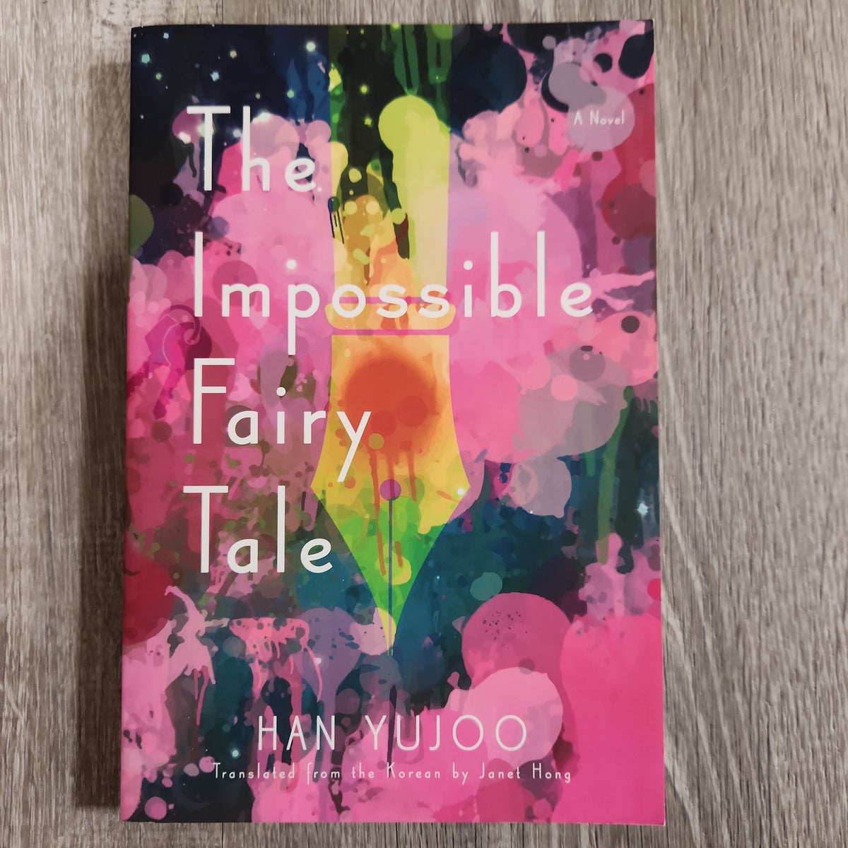 The Impossible Fairy Tale by Han Yujoo, Janet Hong