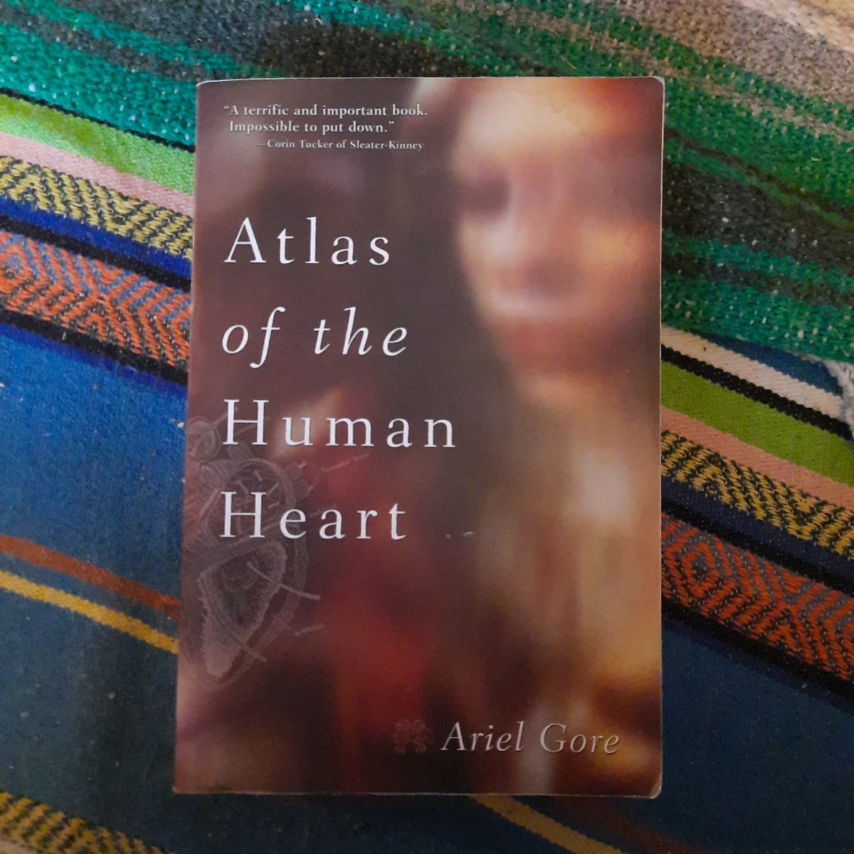 Atlas of the Human Heart by Ariel Gore