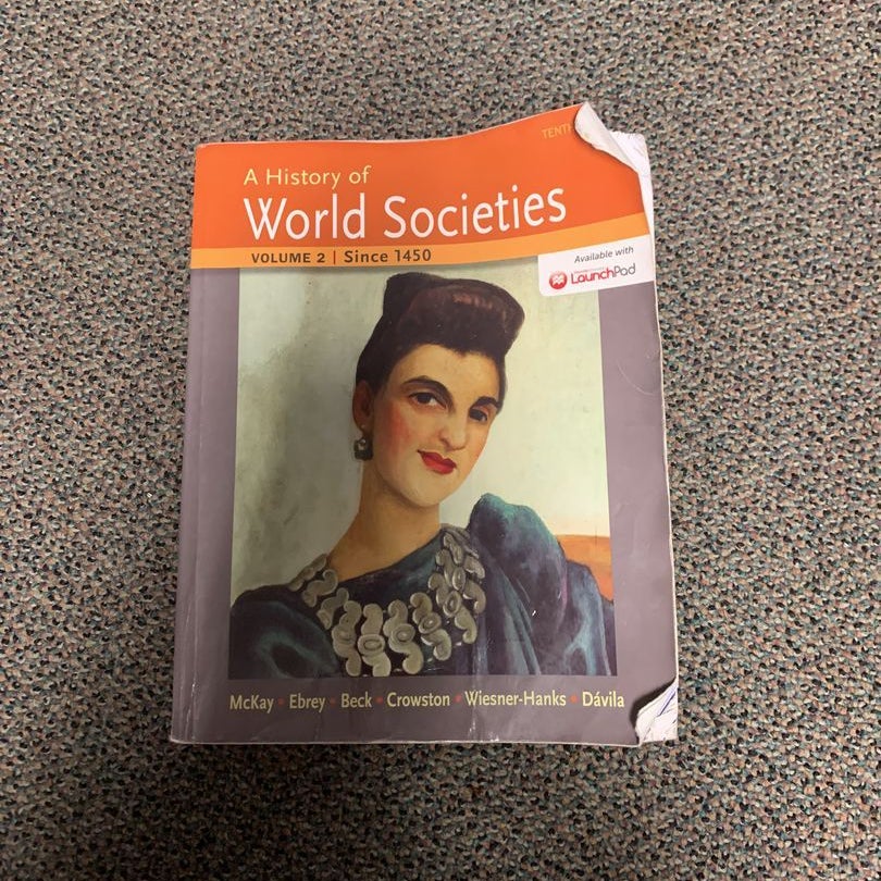 A History of World Societies, Volume 2 by John P. McKay, Patricia ...